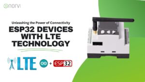 ESP32 Devices with LTE Technology - NORVI Industrial Arduino