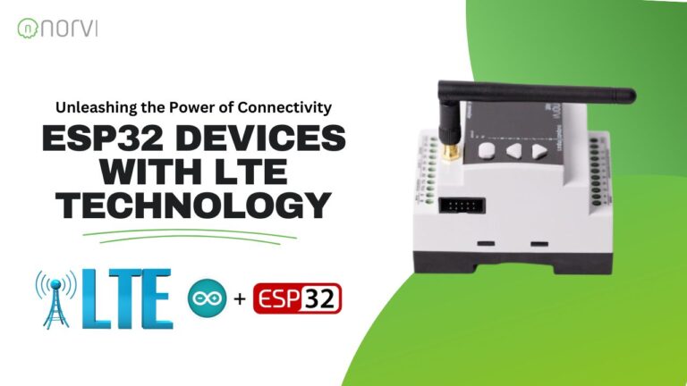 ESP32 Devices with LTE Technology - NORVI Industrial Arduino