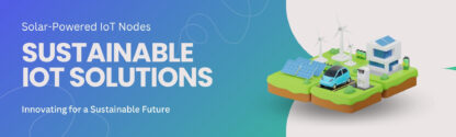 Sustainable IoT Solutions with NORVI: Solar-Powered IoT Nodes - NORVI ...